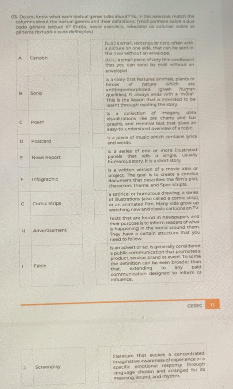 Resolvido:03- Do you know what each textual gense talks about? So, in ...