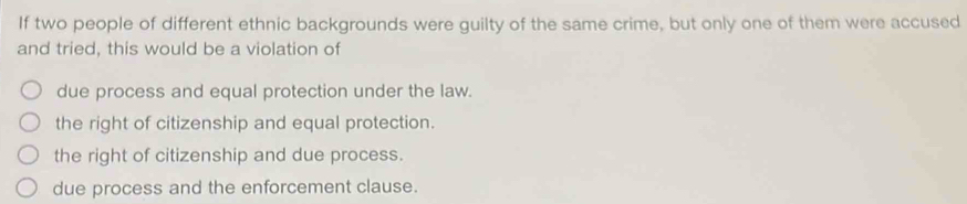 Solved: If two people of different ethnic backgrounds were guilty of ...