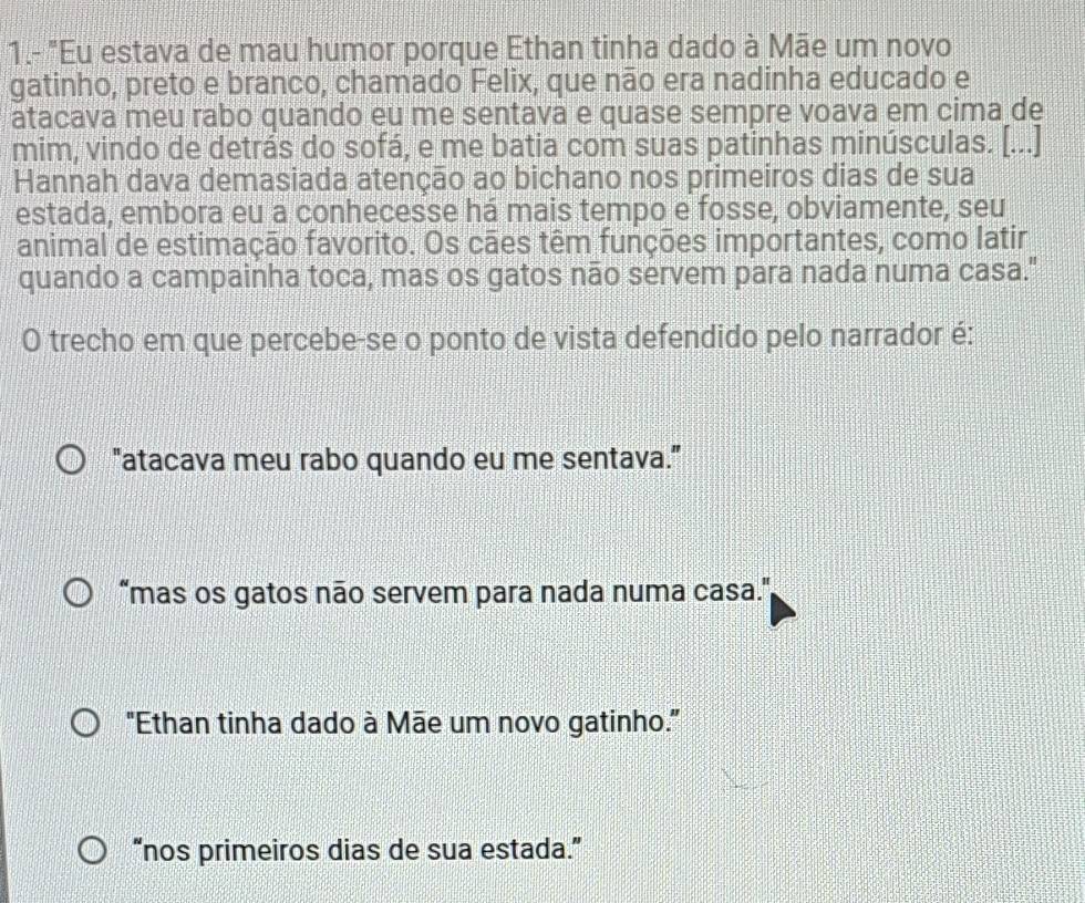 Solved: 1.- "Eu estava de mau humor porque Ethan tinha dado à Mãe um ...