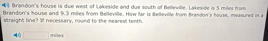 Solved: Brandon's house is due west of Lakeside and due south of ...