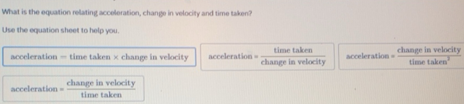 Solved: What is the equation relating acceleration, change in velocity ...