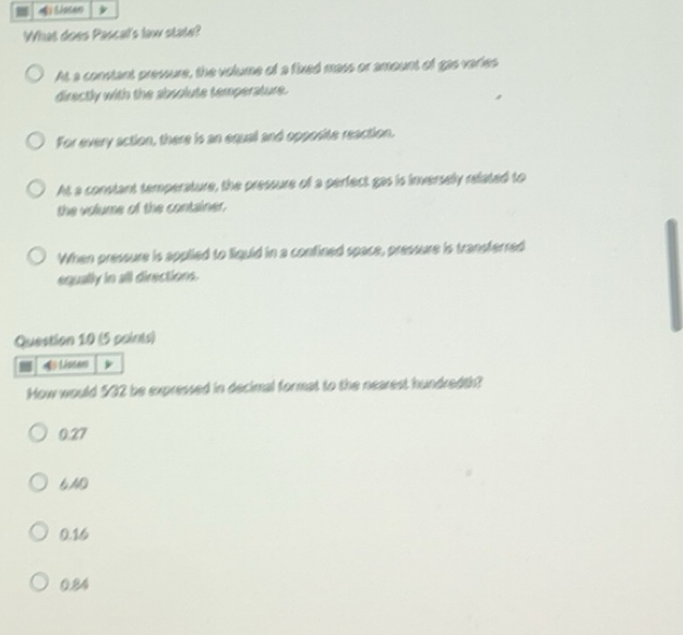 Solved: Liscan What does Pascal's law state? At a constant pressure ...