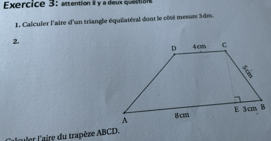 Résolu :attention il y a deux questions 1. Calculer l'aire d'un ...