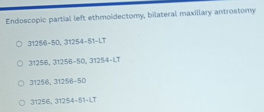 Solved: Endoscopic partial left ethmoidectomy, bilateral maxillary ...