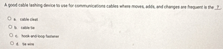 Solved: A good cable lashing device to use for communications cables ...