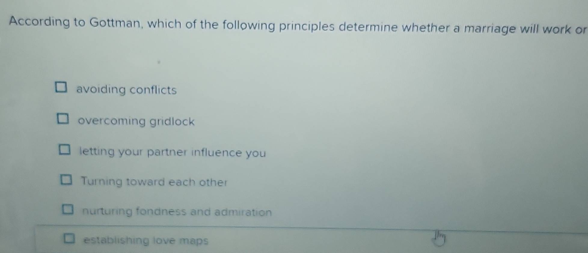 Solved: According to Gottman, which of the following principles ...