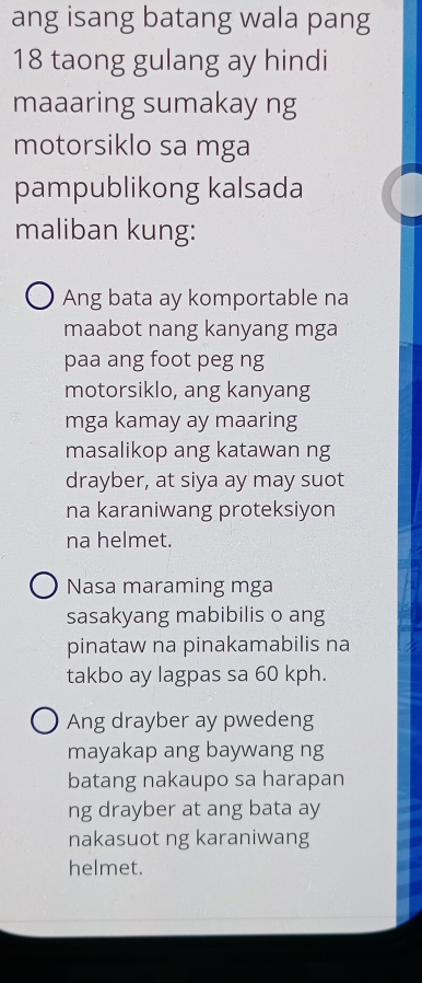 Solved: ang isang batang wala pang 18 taong gulang ay hindi maaaring sumakay ng motorsiklo sa ...