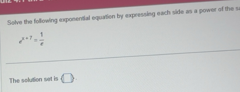 Solved: Solve the following exponential equation by expressing each ...
