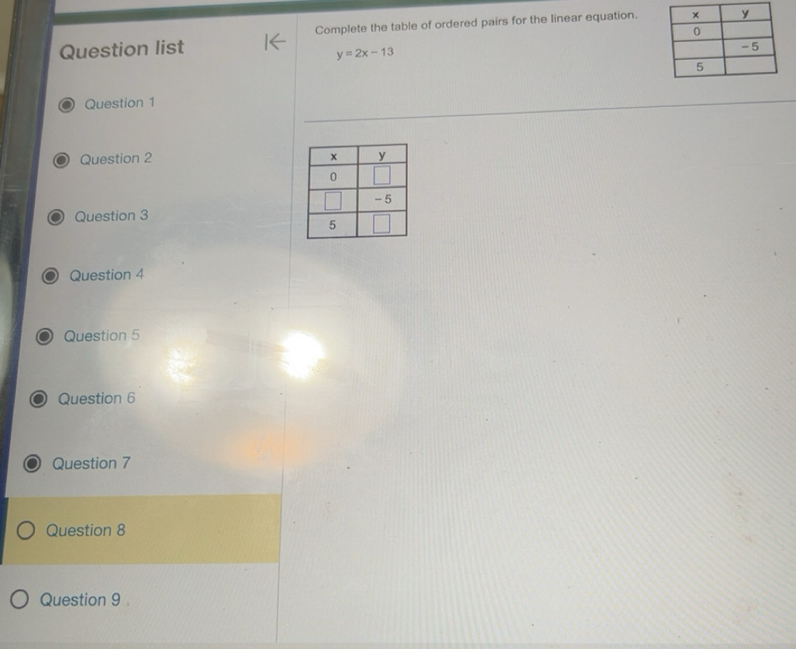 Solved: Complete the table of ordered pairs for the linear equation. Question list y=2x-13 ...