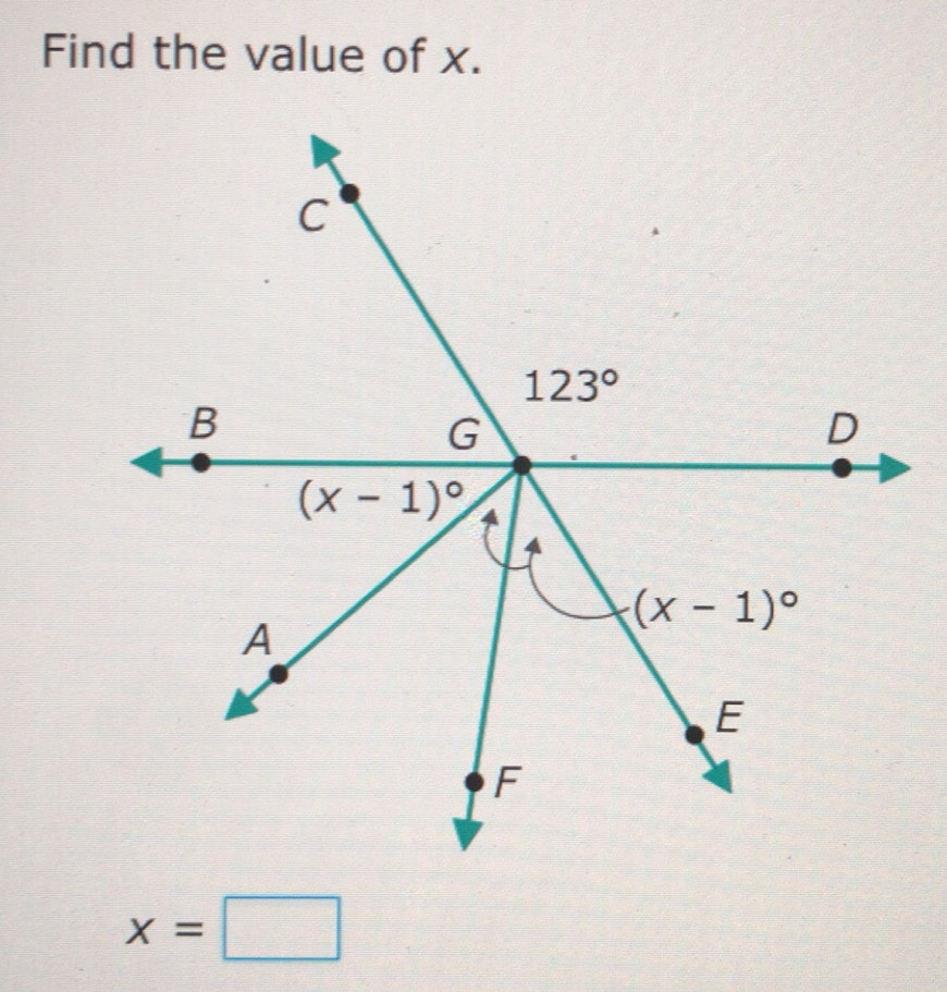 Solved: Find the value of x. C 123° B G D (x-1)^circ (x-1)^circ A E F x ...