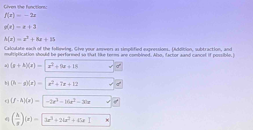 Solved: Given the functions: f(x)=-2x g(x)=x+3 h(x)=x^2+8x+15 Calculate ...