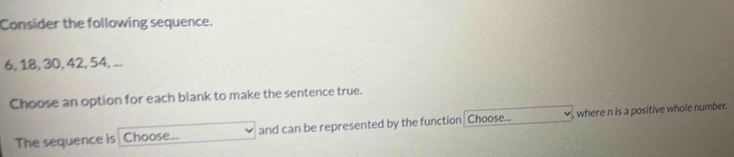 Solved: Consider the following sequence. 6, 18, 30, 42, 54, ... Choose ...