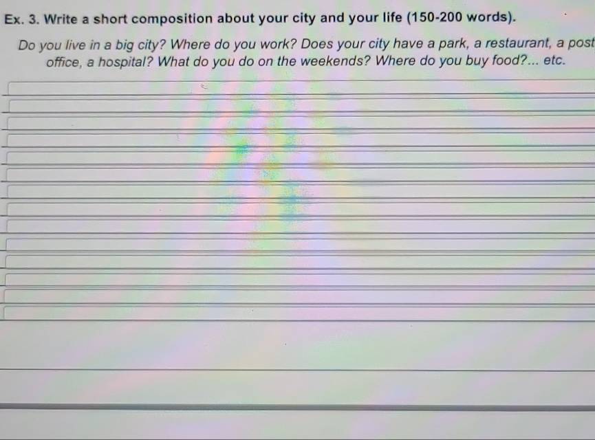 Solved: Ex. 3. Write a short composition about your city and your life ...