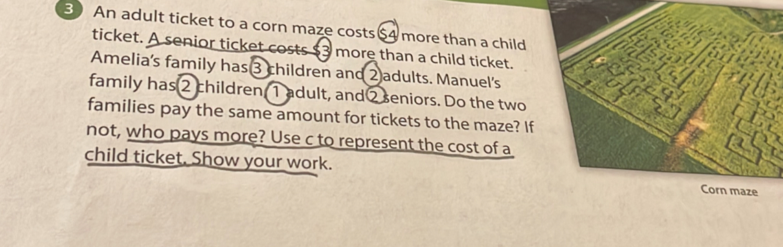 An adult ticket to a corn maze costs $4 more than a child ticket. A ...