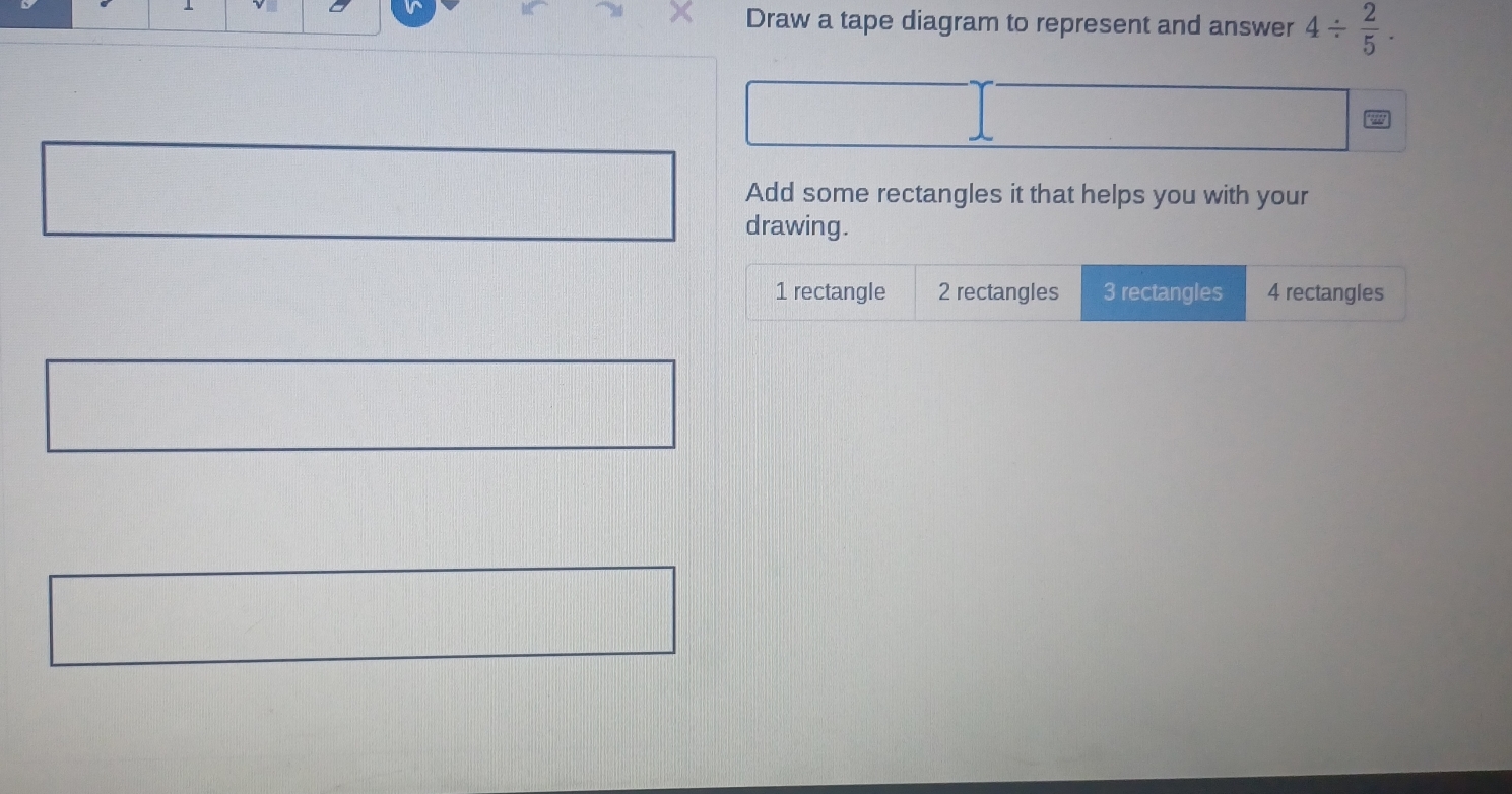 Solved: Draw a tape diagram to represent and answer 4/ 2/5 . Add some ...