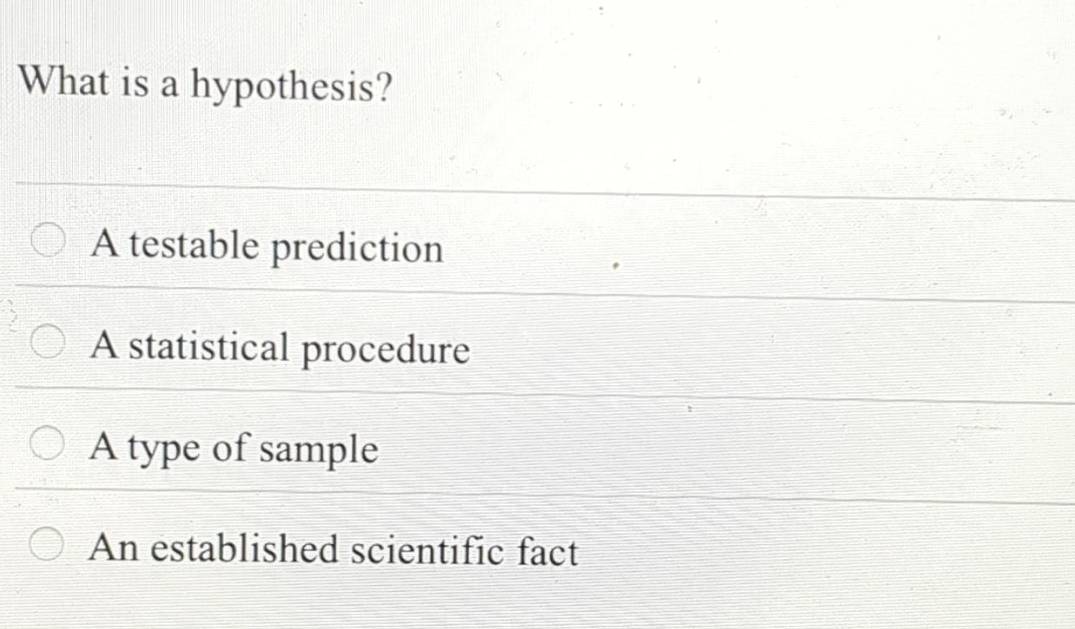 Solved: What is a hypothesis? A testable prediction A statistical ...