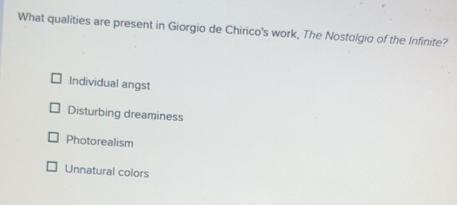 Solved: What qualities are present in Giorgio de Chirico's work, The ...