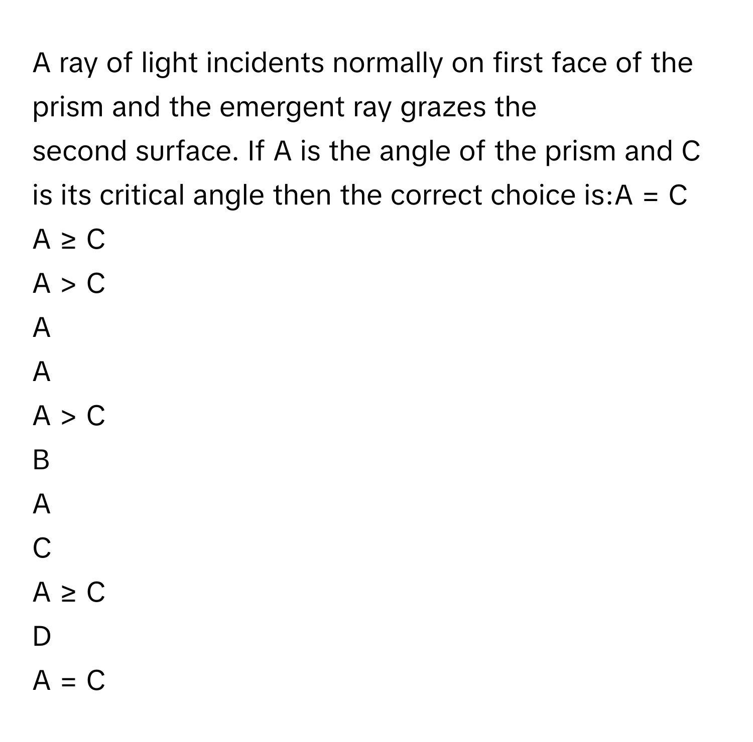 Solved: A ray of light incidents normally on first face of the prism ...