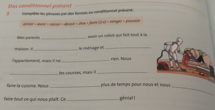 Gelöst:Das conditionnel présent 3 Complète les phrases par des formes ...