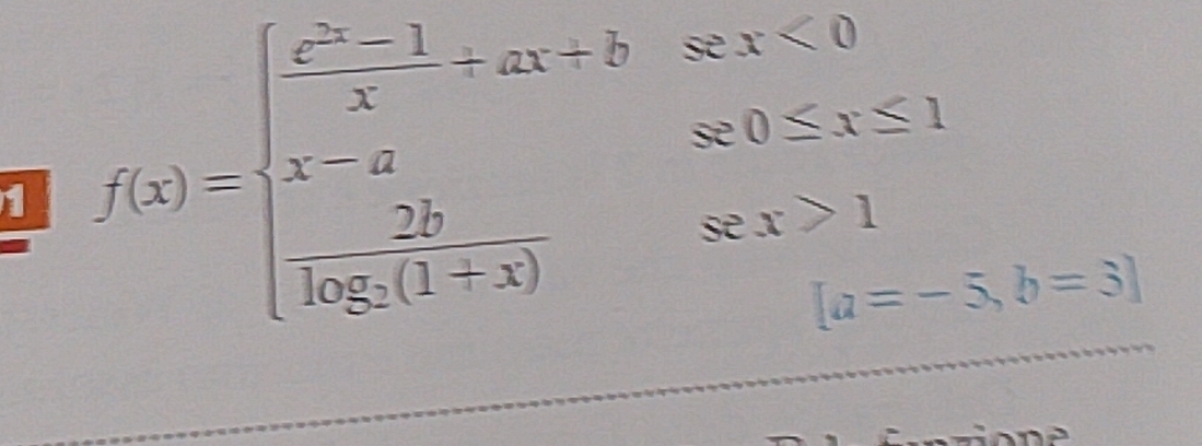 Risolto:1 f(x)=beginarrayl (x^2-1)/x +ax+bx