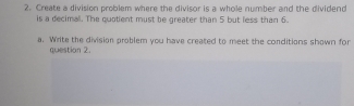 Solved: Create a division problem where the divisor is a whole number ...