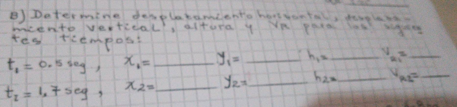 Resuelto:BDetermine desplatemiento here wontal, muws hcento vertical ...