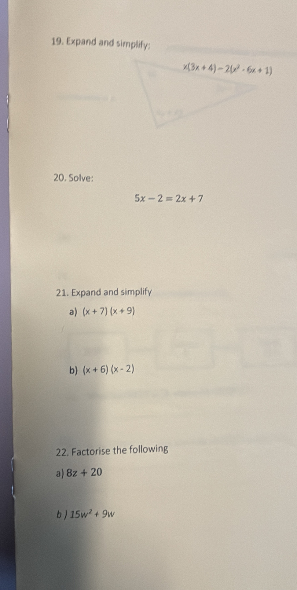 Solved: Expand and simplify; 20. Solve: 5x-2=2x+7 21. Expand and simplify a) (x+7)(x+9) b) (x+6 ...