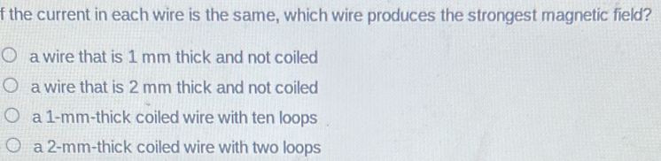 Solved: the current in each wire is the same, which wire produces the ...