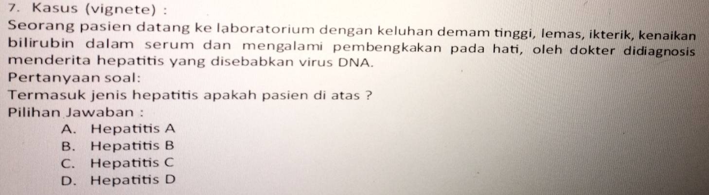 Telah dijawab:Kasus (vignete) : Seorang pasien datang ke laboratorium ...