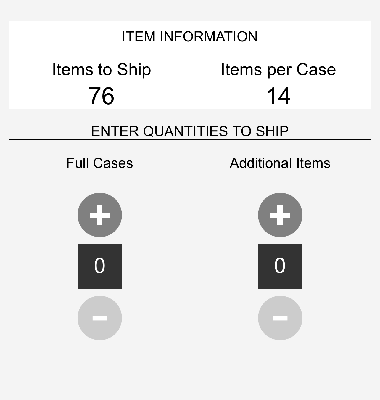 Solved: ITEM INFORMATION Items to Ship Items per Case 76 14 ENTER ...