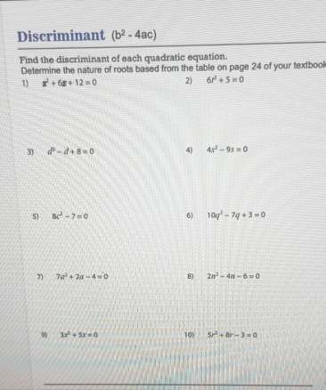 Solved: Discriminant (b^2-4ac) Find the discriminant of each quadratic ...
