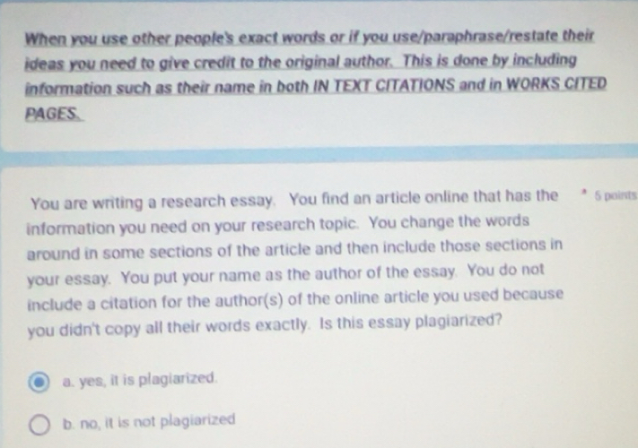 Resuelto:When you use other people's exact words or if you use ...