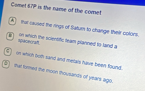 Solved: Comet 67P is the name of the comet A that caused the rings of ...