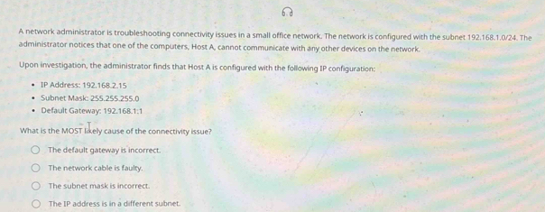 Solved A Network Administrator Is Troubleshooting Connectivity Issues In A Small Office Network