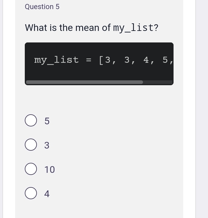 Solved: What is the mean of my_list? my_ list=[3,3,4,5, 5 3 10 4 [Statistics]