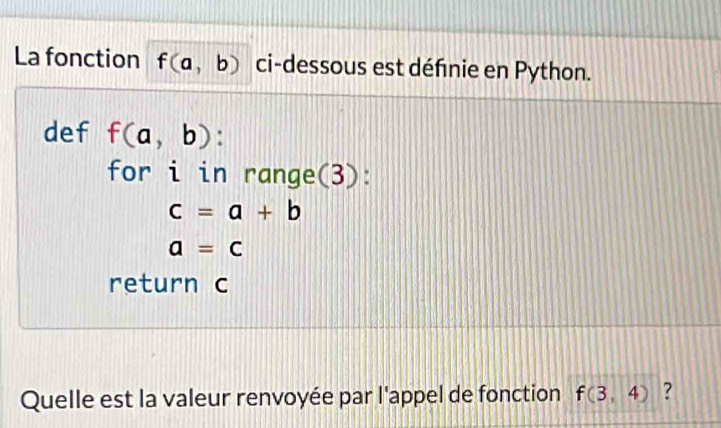 Résolu :La fonction f(a,b) ci-dessous est défnie en Python. def f(a,b ...