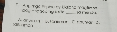 Solved: Ang mga Pilipino ay kilalang magiliw sa pagtanggap ng bisita ...
