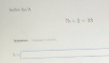 Solved: Soe 76/ 2=23 Amwes A= [Math]