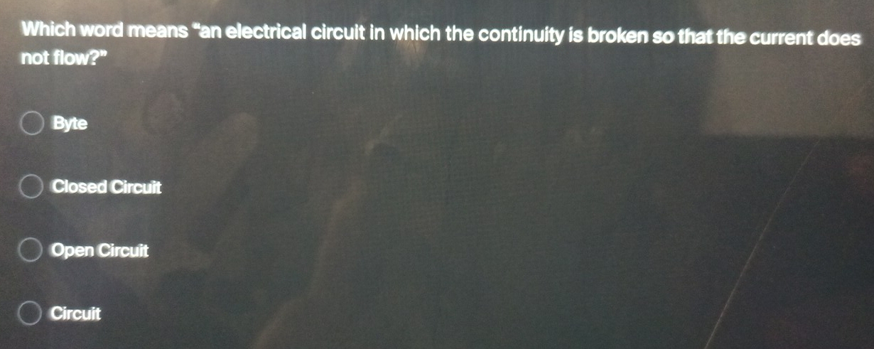 Solved: Which word means "an electrical circuit in which the continuity ...