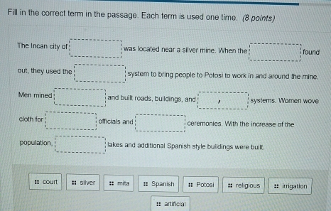 Solved: Fill in the correct term in the passage. Each term is used one ...