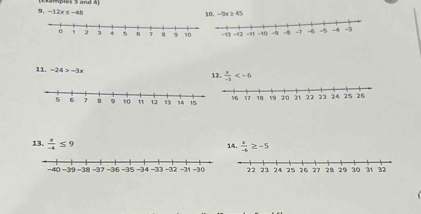 Solved: (examples 3 and 4) 9. -12x≤ -48 10. -9x≥ 45 11. -24>-3x 12. x ...