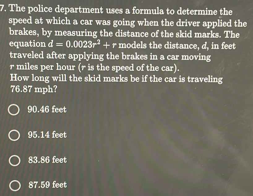 Solved: The police department uses a formula to determine the speed at ...