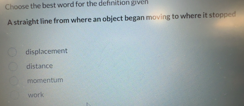 Solved: Choose the best word for the defnition given A straight line ...