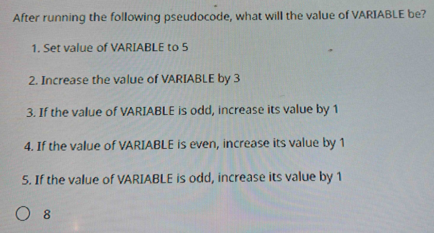 Solved: After running the following pseudocode, what will the value of ...