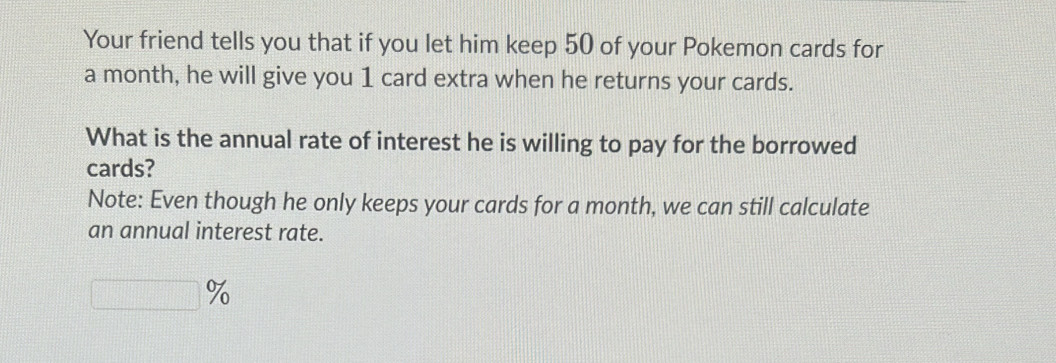 Solved: Your friend tells you that if you let him keep 50 of your ...