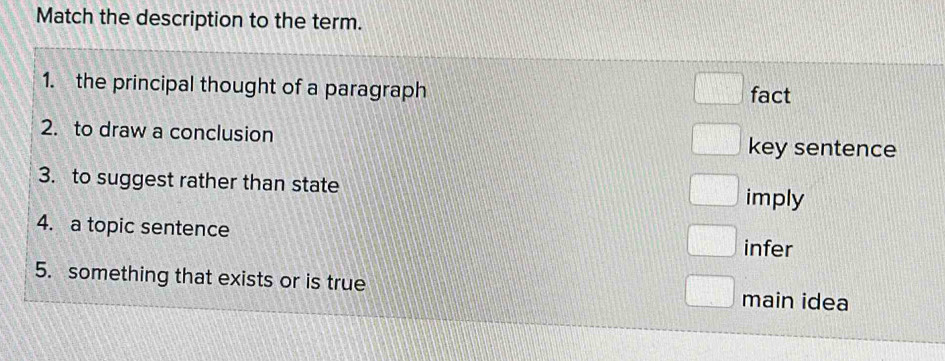 Solved: Match the description to the term. 1. the principal thought of ...