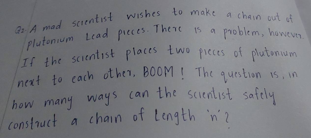 Solved: A mad scientist wishes to make a chain out of plutonium Lead ...