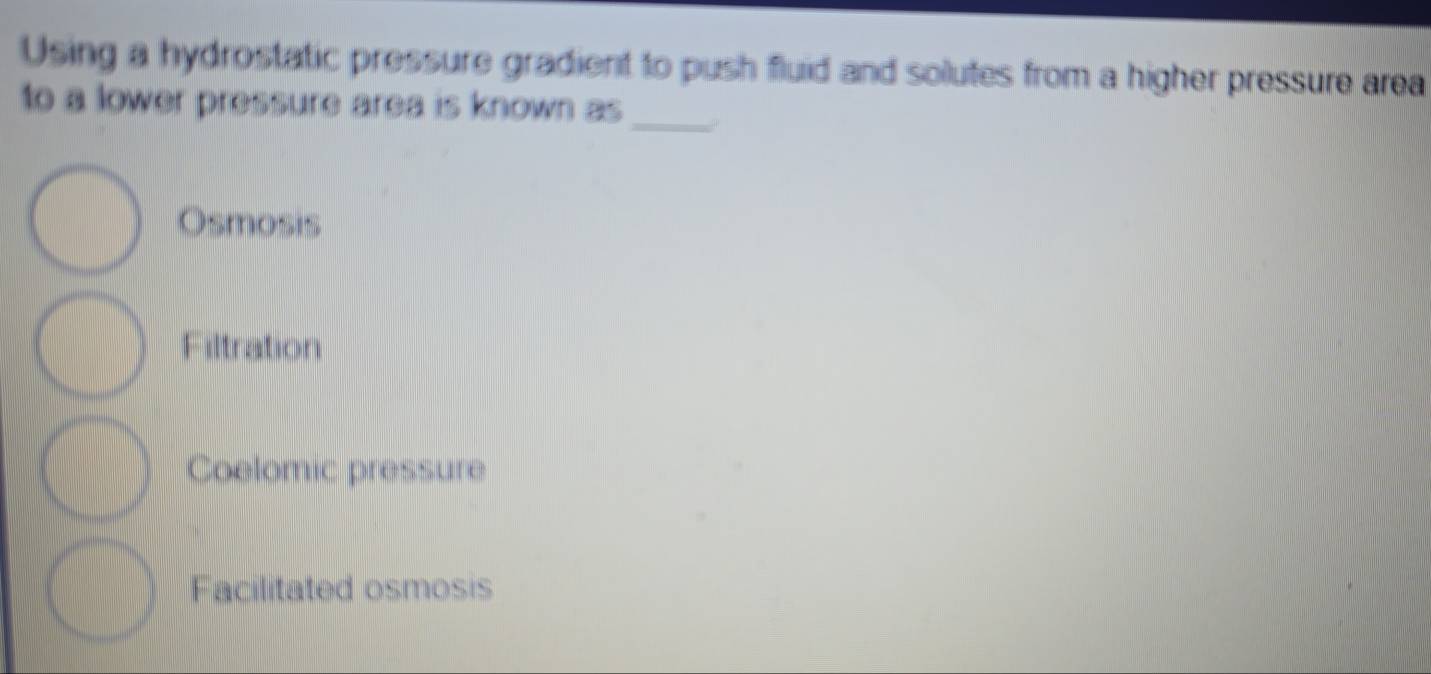 Solved: Using a hydrostatic pressure gradient to push fluid and solutes ...