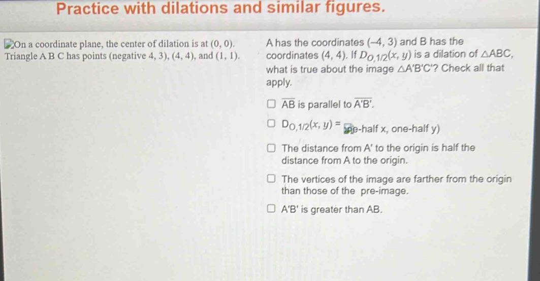 Solved: Practice with dilations and similar figures. On a coordinate ...