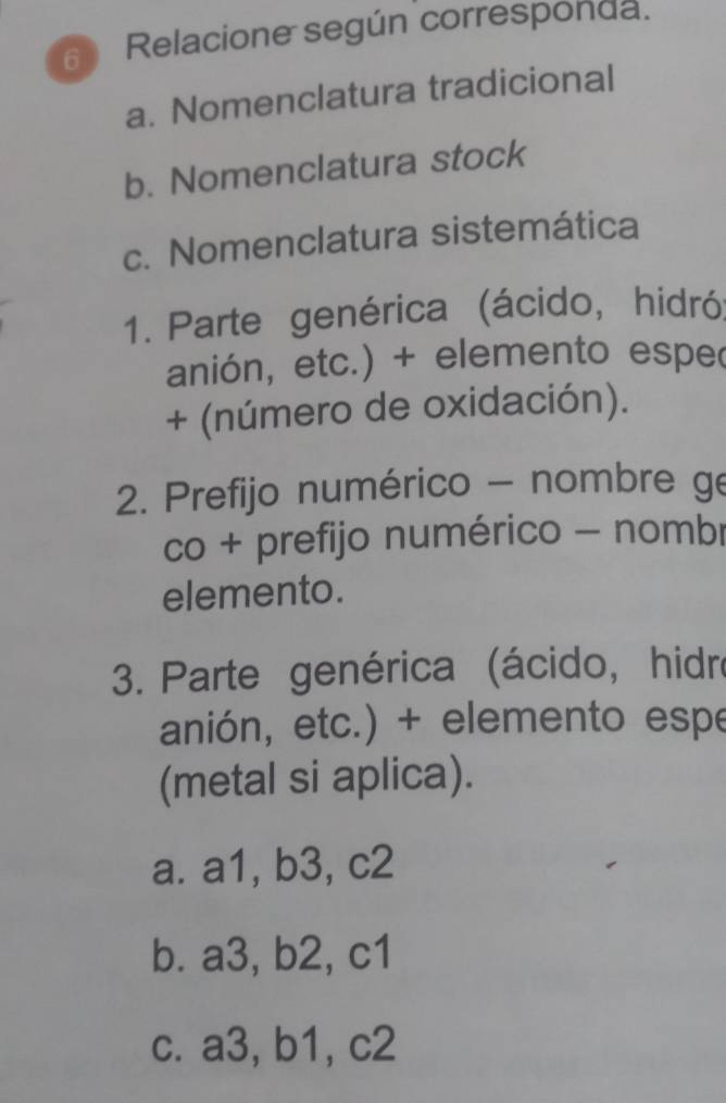 Resuelto:Relacione según corresponda. a. Nomenclatura tradicional b ...